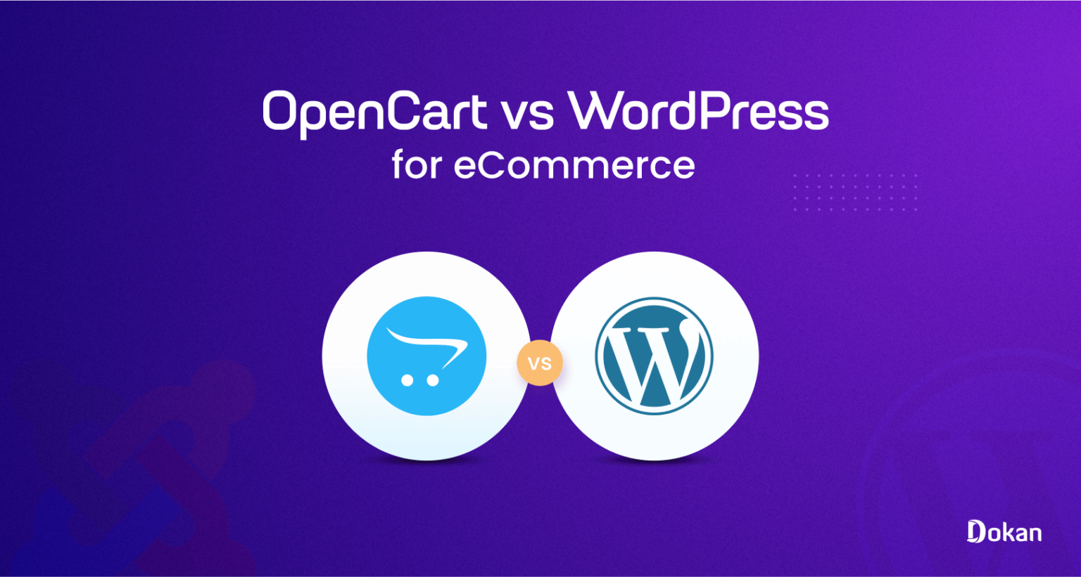 OpenCart vs WordPress for eCommerce - Dokan