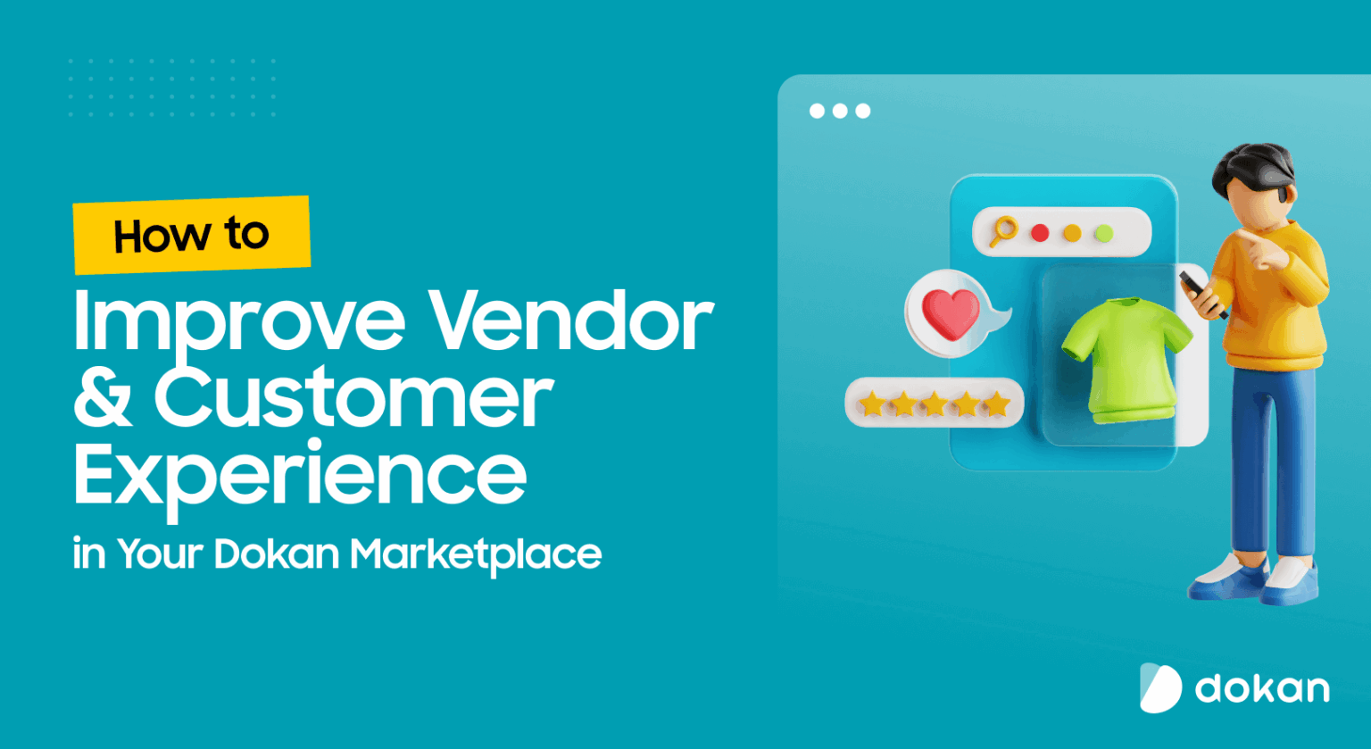 How to Improve the User Experience in Marketplaces - Dokan