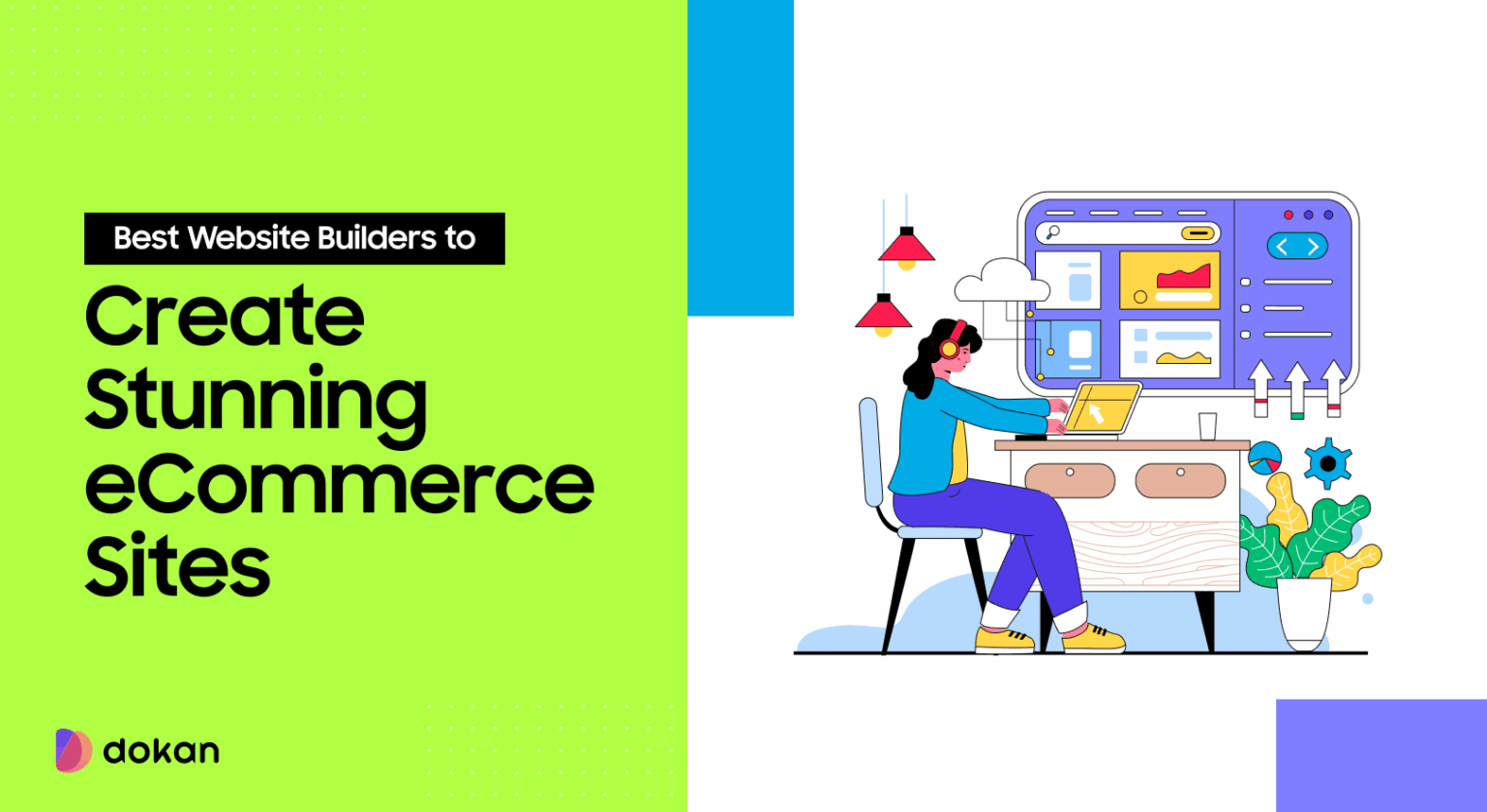 10 Best Ecommerce Website Builders for 2025 (Tried & Tested) - Dokan