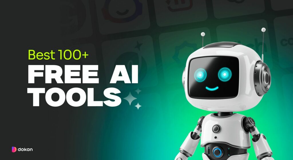 100+ Best Free AI Tools in 2026 (Start Instantly)